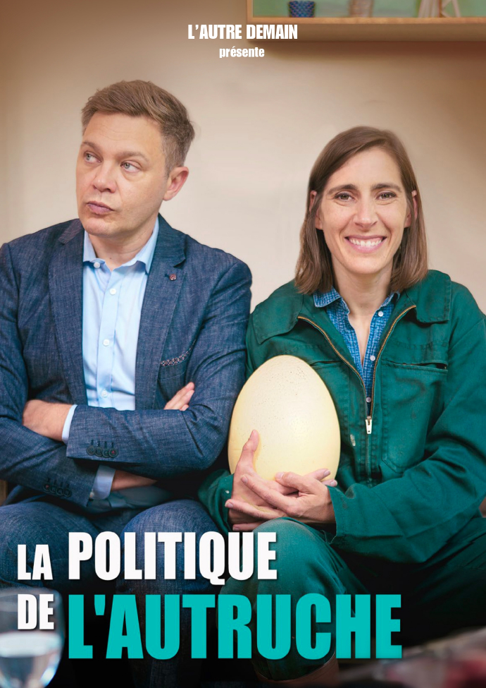 La Politique de l'Autruche - ON VERRA DEMAIN PRODUCTIONS